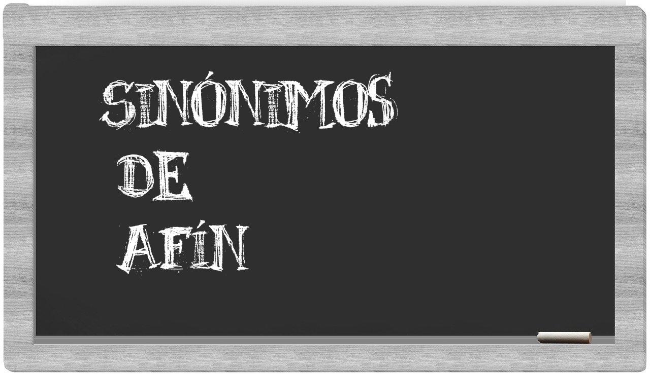 Los sinónimos de afín: Todos los sinónimos de afín, su sentido y ejemplos.