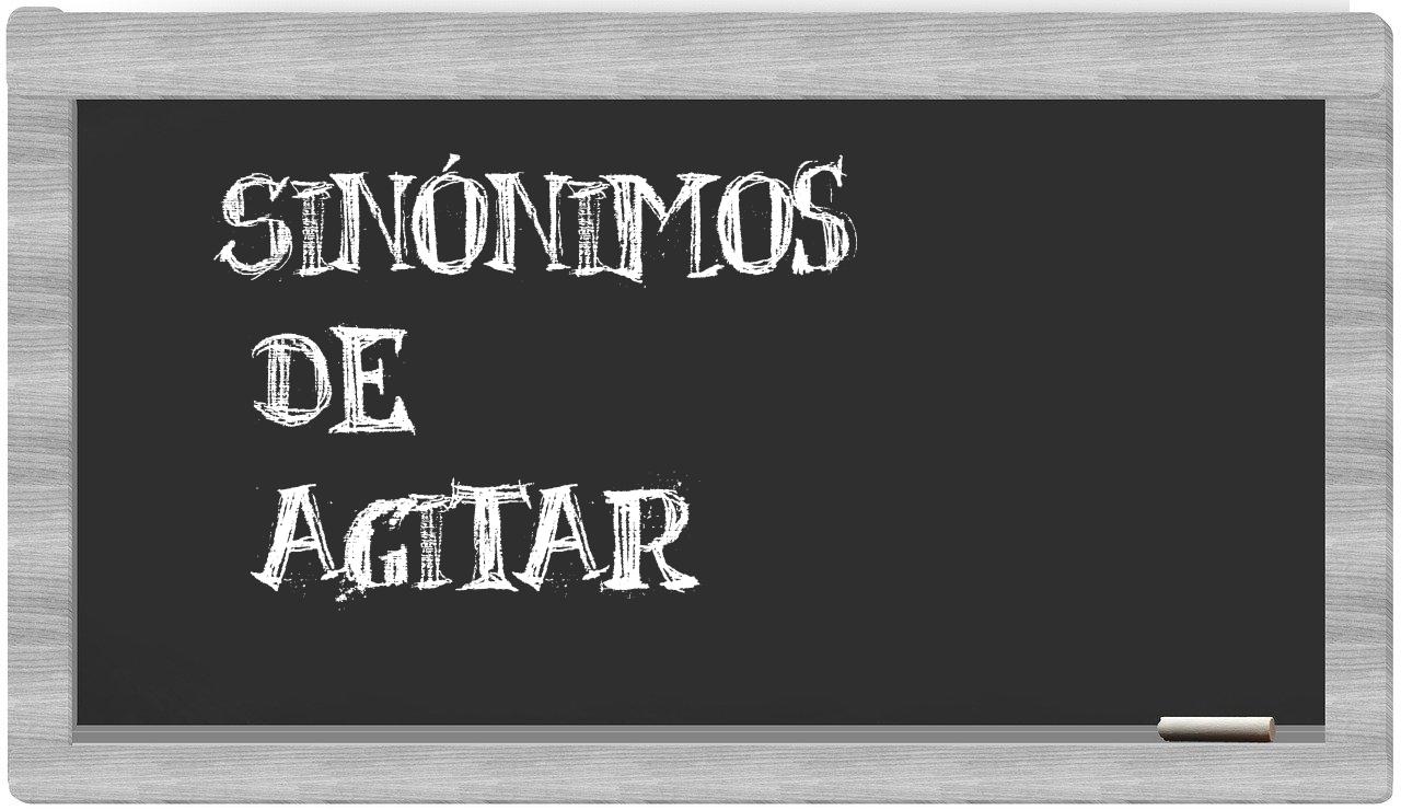 Los sinónimos de agitar: Todos los sinónimos de agitar, su sentido y ...