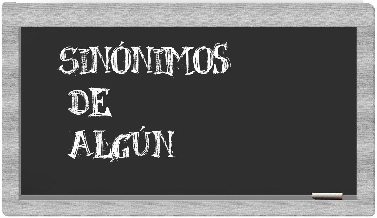 Los sinónimos de algún: Todos los sinónimos de algún, su sentido y ...