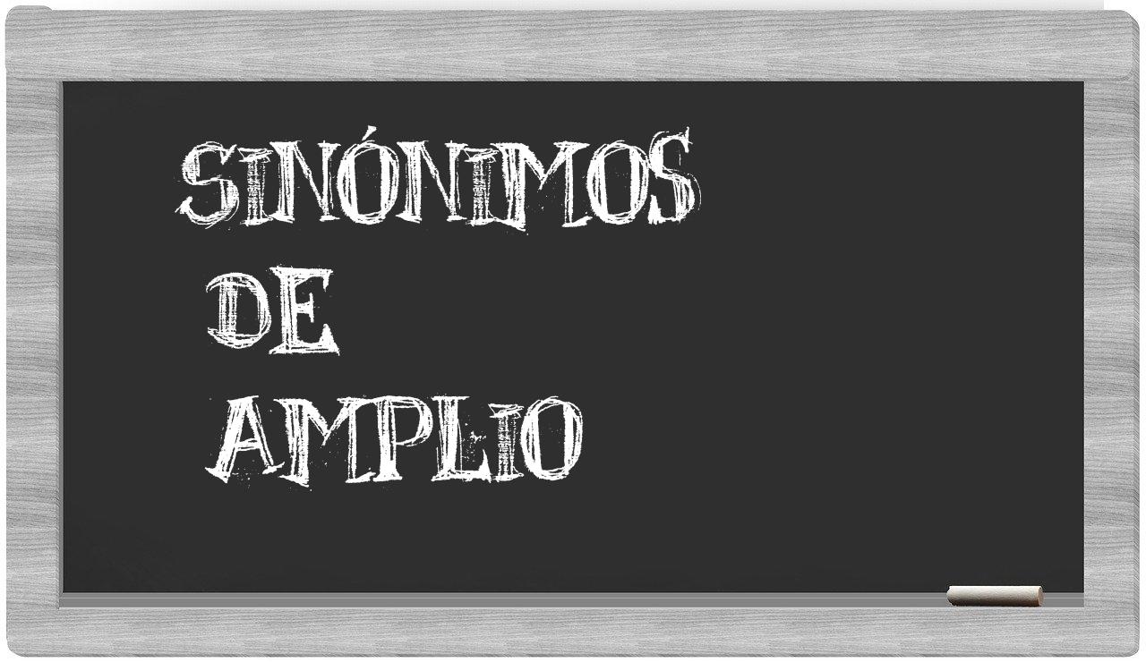 Los sinónimos de amplio: Todos los sinónimos de amplio, su sentido y ...