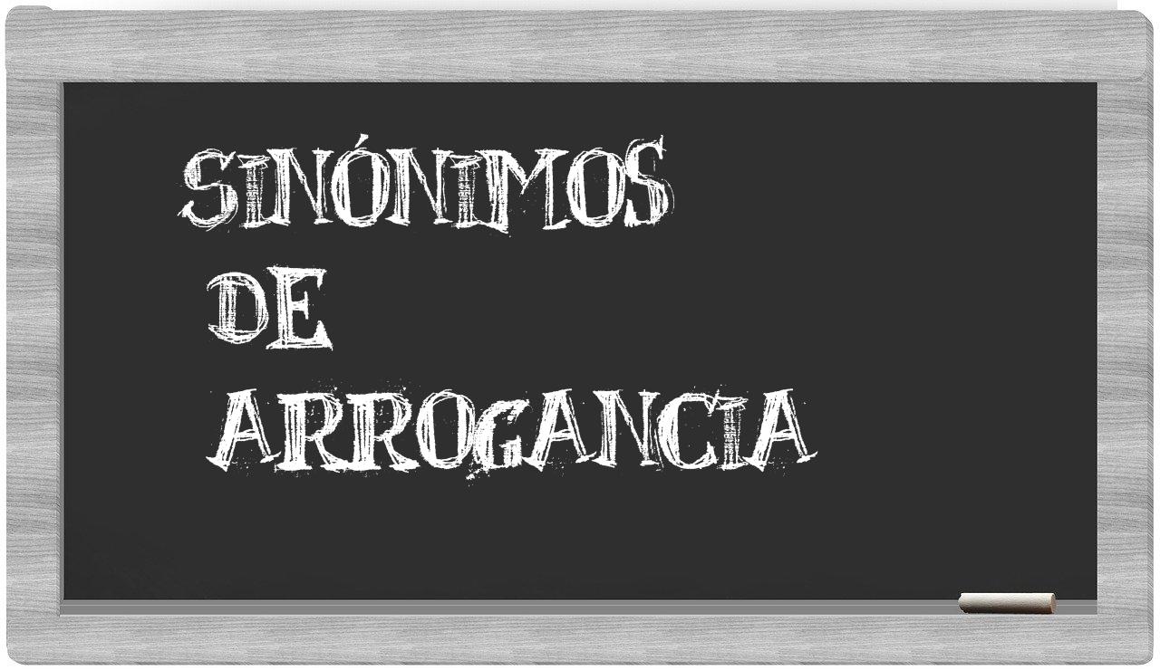 Los sinónimos de arrogancia: Todos los sinónimos de arrogancia, su ...