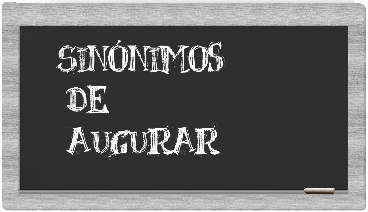 Los sinónimos de augurar: Todos los sinónimos de augurar, su sentido y ...