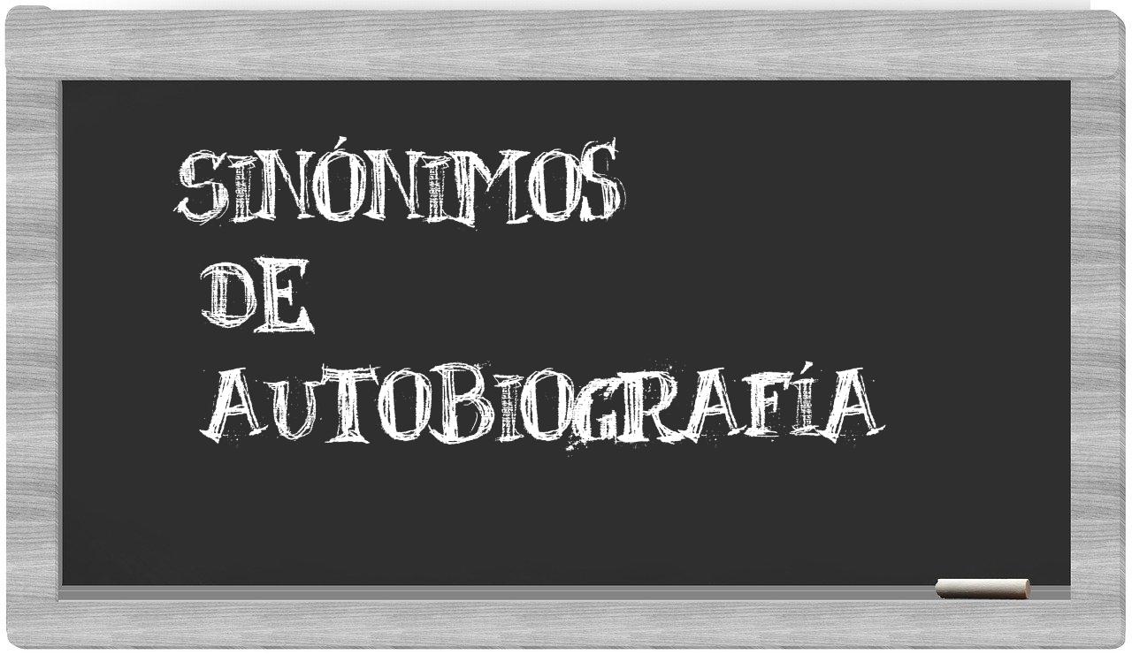 Los sinónimos de autobiografía: Todos los sinónimos de autobiografía ...