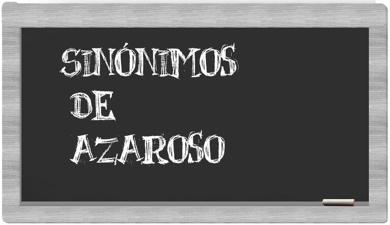 Los sinónimos de azaroso: Todos los sinónimos de azaroso, su sentido y ...