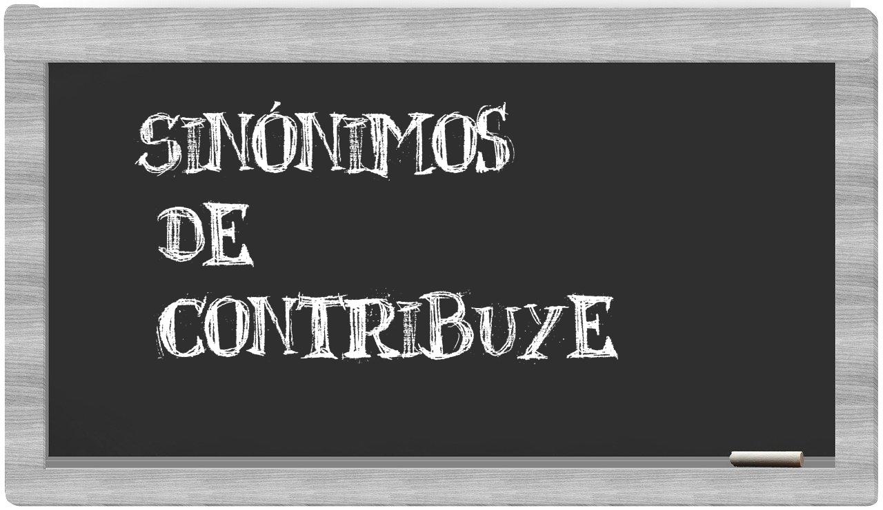 Los sinónimos de contribuye: Todos los sinónimos de contribuye, su ...