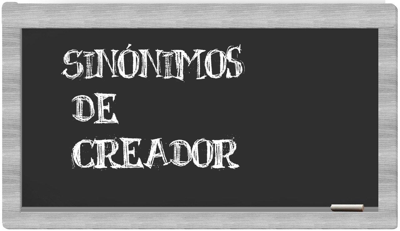 Los sinónimos de creador: Todos los sinónimos de creador, su sentido y ...