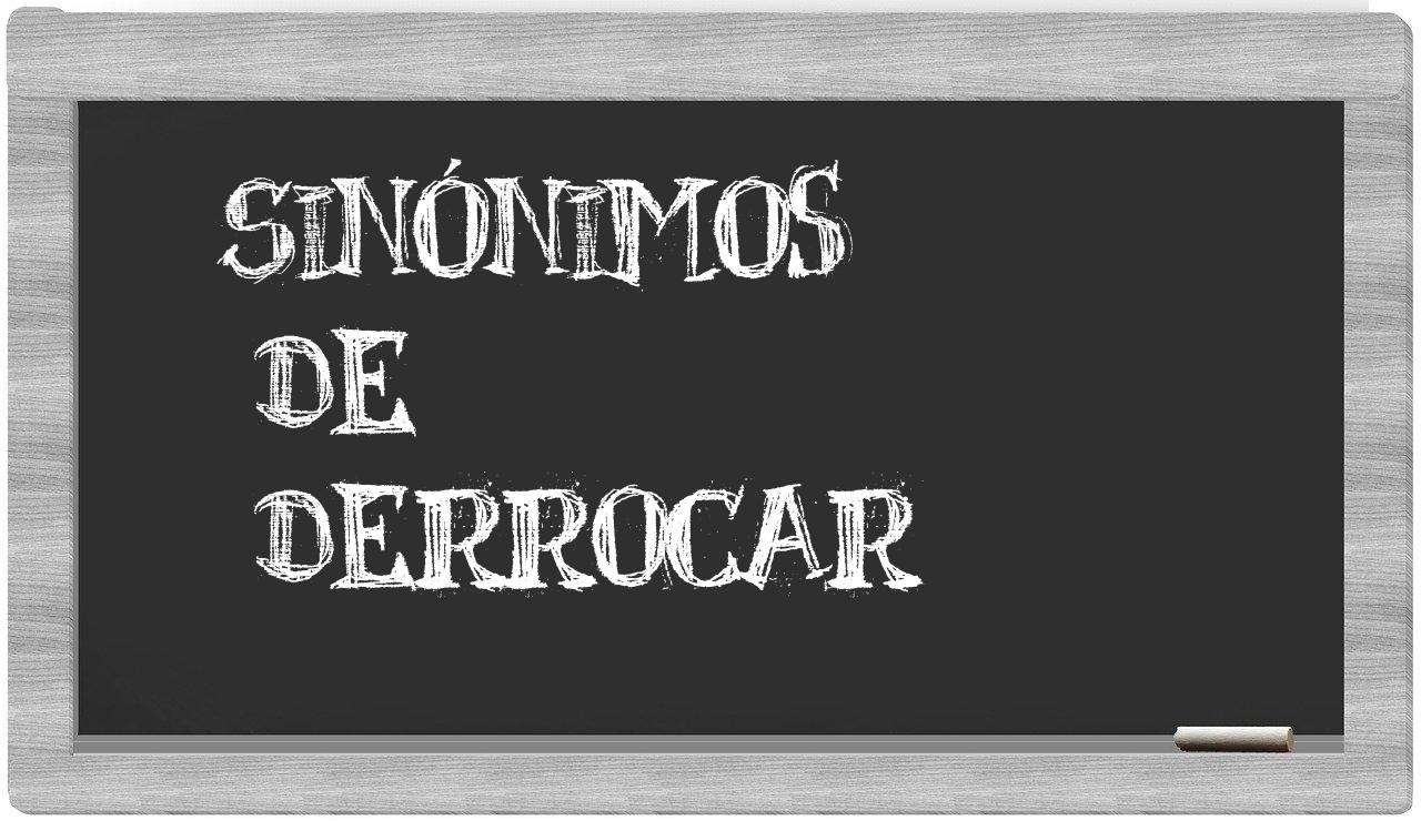 Los sinónimos de derrocar: Todos los sinónimos de derrocar, su sentido ...