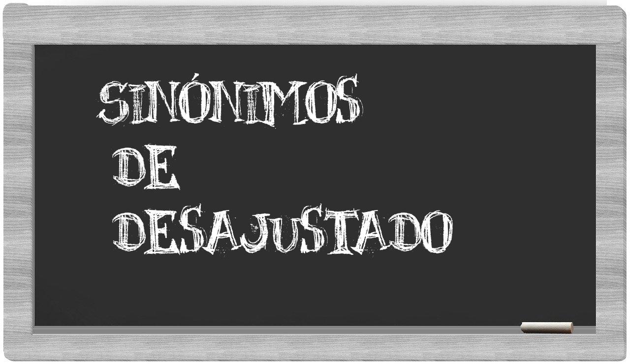 Los sinónimos de desajustado: Todos los sinónimos de desajustado, su ...