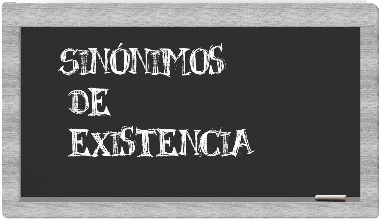 Los sinónimos de existencia: Todos los sinónimos de existencia, su ...