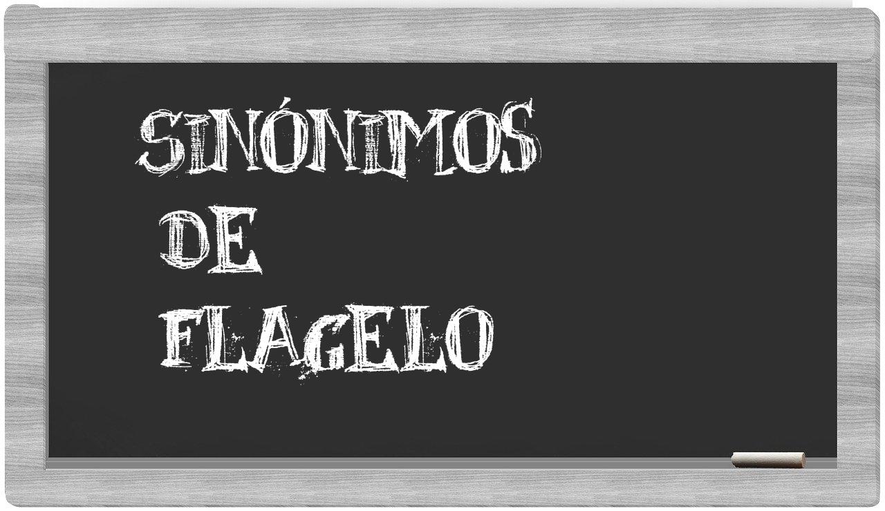 Los sinónimos de flagelo: Todos los sinónimos de flagelo, su sentido y ...