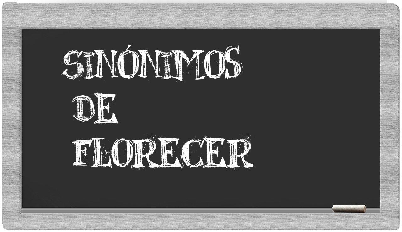 Los sinónimos de florecer: Todos los sinónimos de florecer, su sentido ...