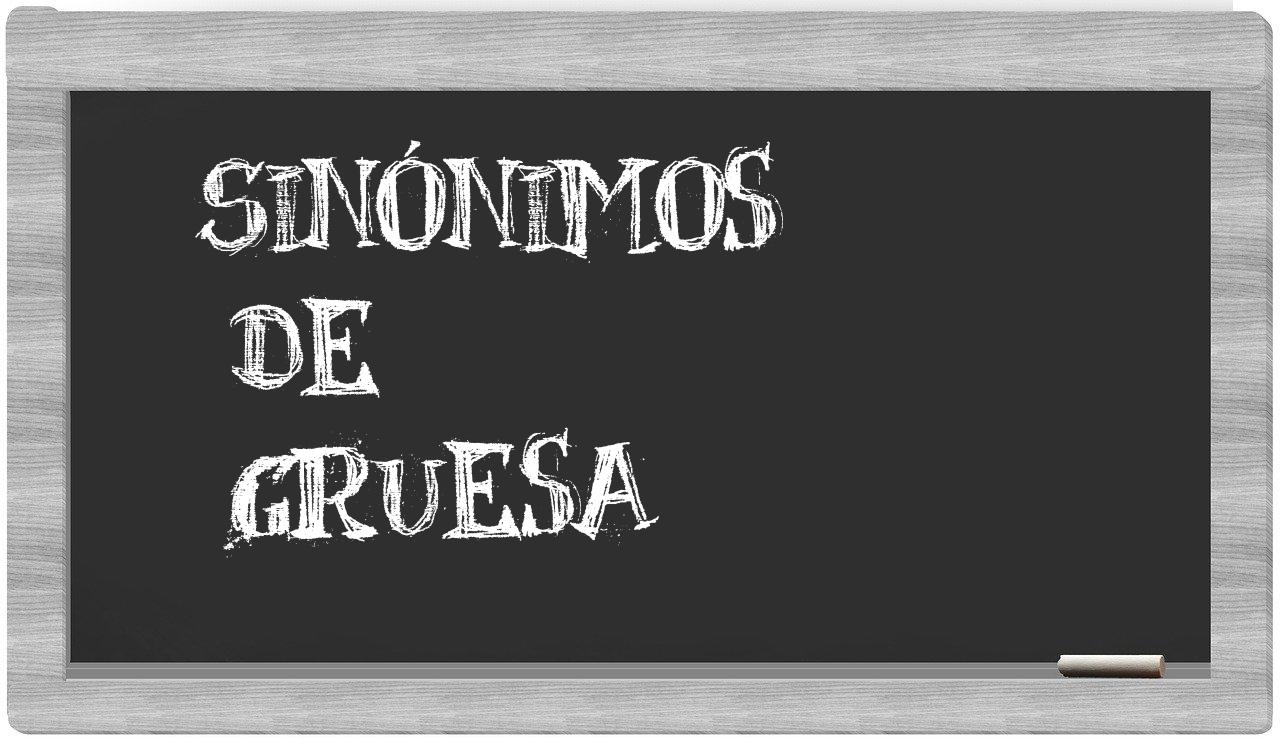 Los sinónimos de gruesa: Todos los sinónimos de gruesa, su sentido y ...