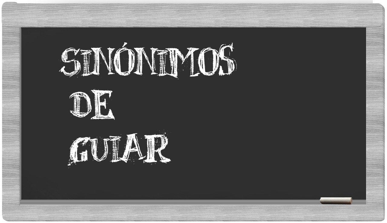 Los sinónimos de guiar: Todos los sinónimos de guiar, su sentido y ...