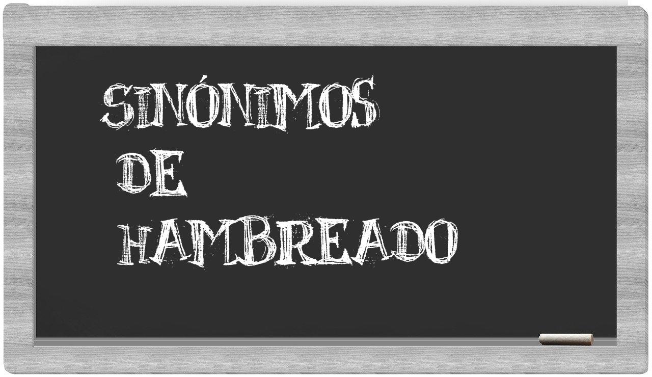 Los sinónimos de hambreado: Todos los sinónimos de hambreado, su ...