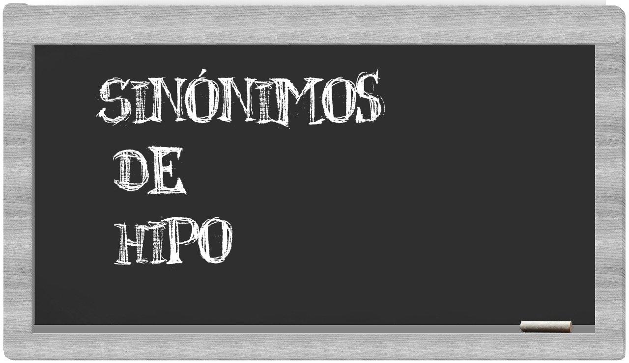 Los sinónimos de hipo: Todos los sinónimos de hipo, su sentido y ejemplos.