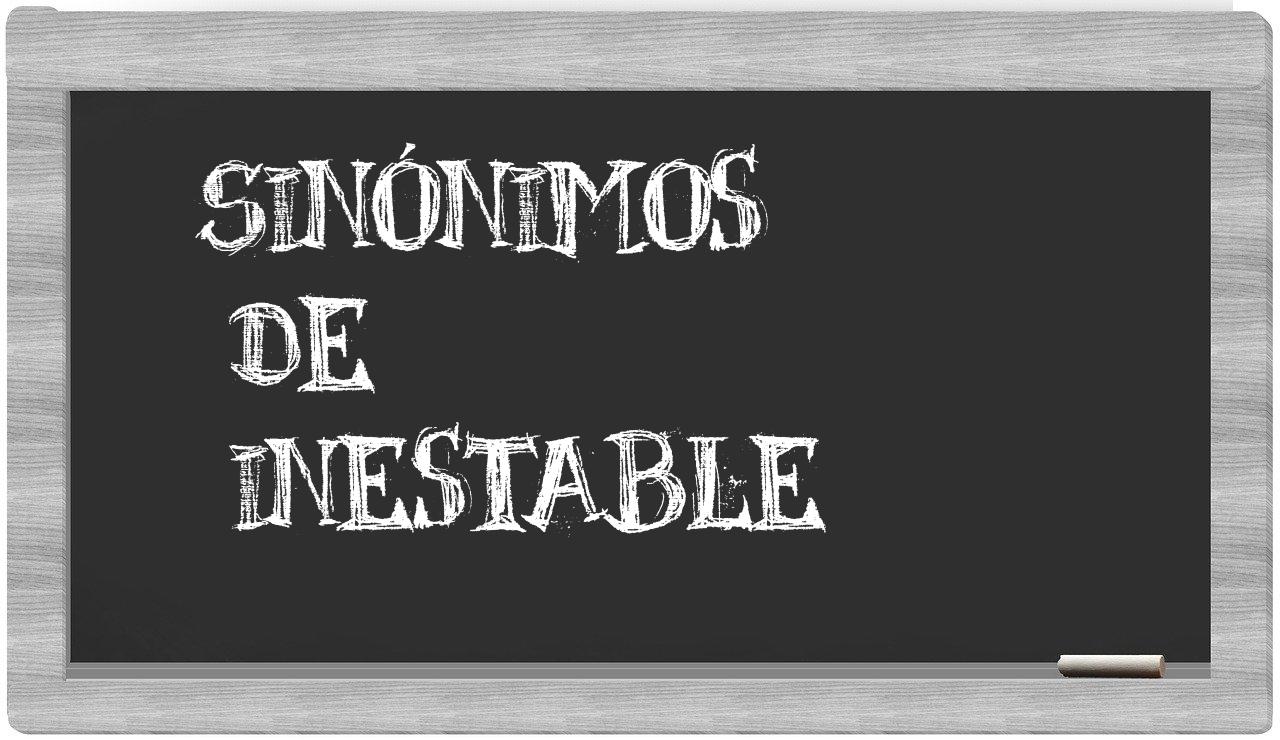 Los sinónimos de inestable: Todos los sinónimos de inestable, su ...