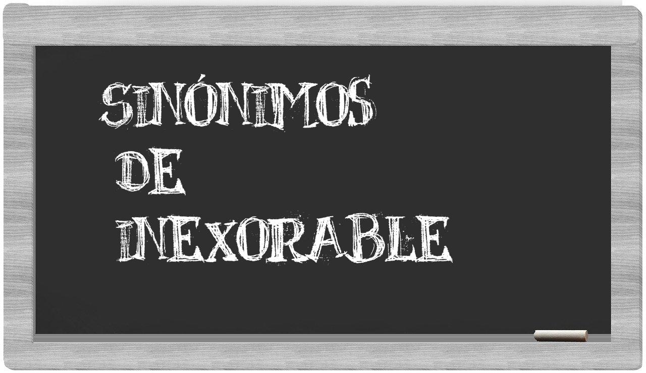Los sinónimos de inexorable: Todos los sinónimos de inexorable, su ...