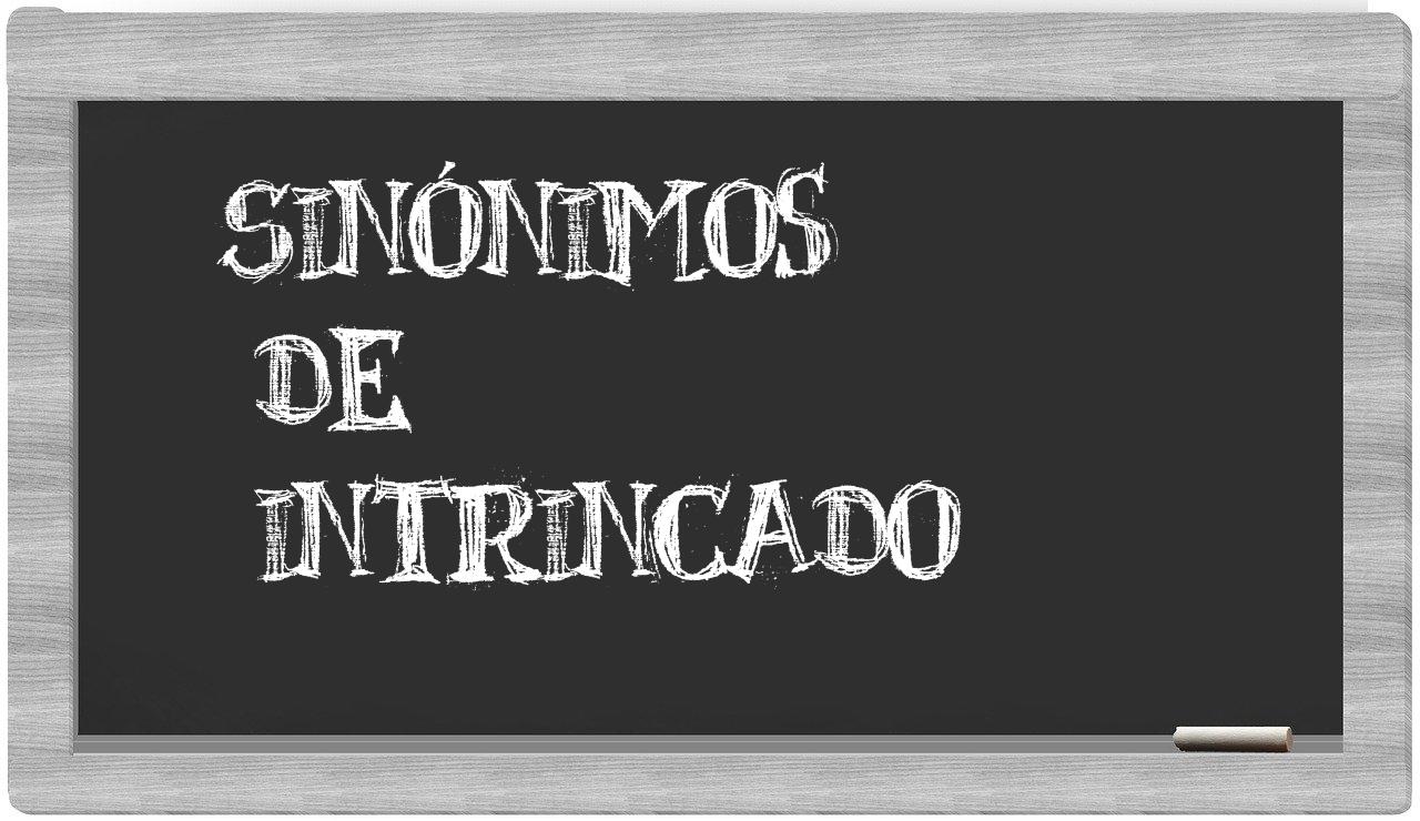 Los sinónimos de intrincado: Todos los sinónimos de intrincado, su ...