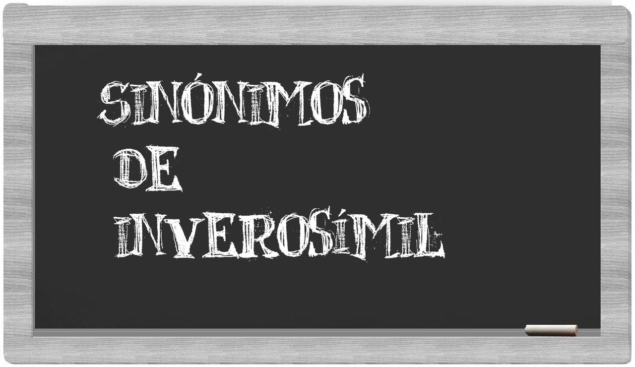 Los sinónimos de inverosímil: Todos los sinónimos de inverosímil, su ...
