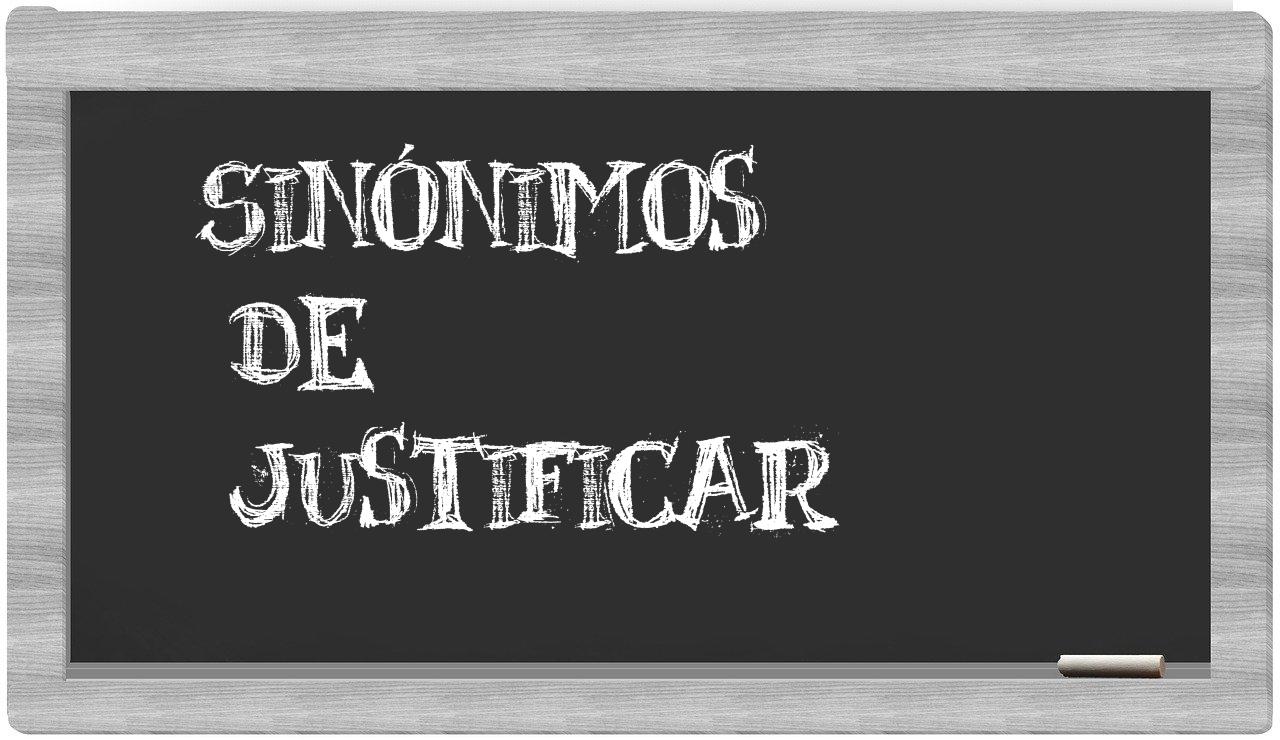 Los sinónimos de justificar: Todos los sinónimos de justificar, su ...