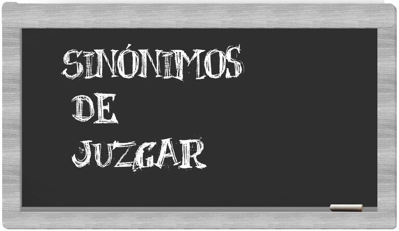 Los sinónimos de juzgar: Todos los sinónimos de juzgar, su sentido y ...