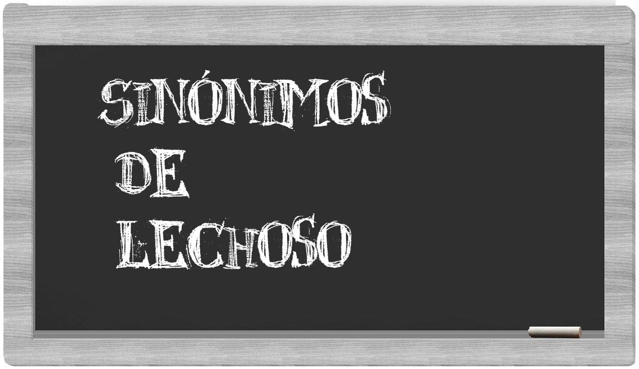 Los sinónimos de lechoso: Todos los sinónimos de lechoso, su sentido y ...