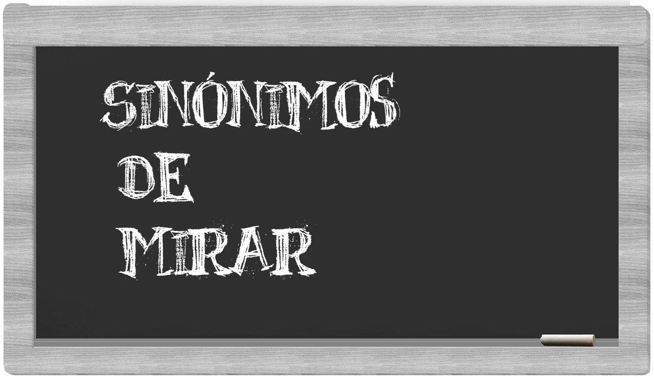 Los sinónimos de mirar: Todos los sinónimos de mirar, su sentido y ...