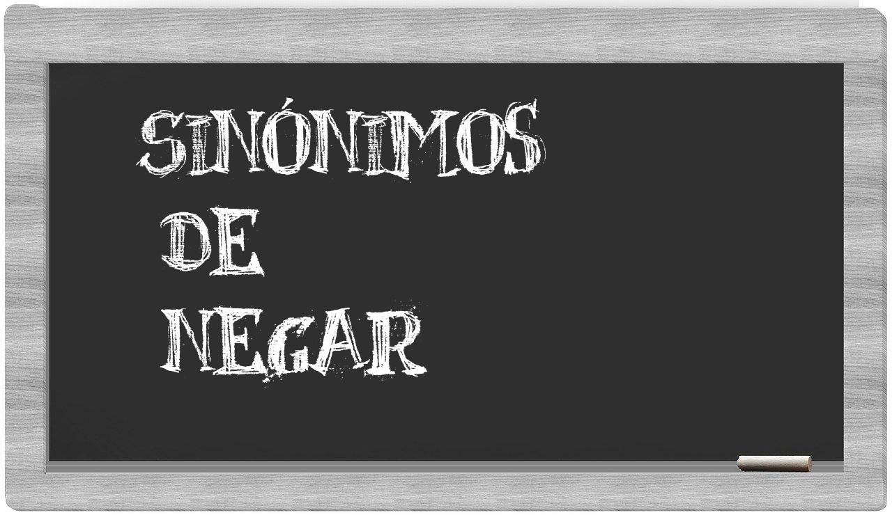 Los sinónimos de negar: Todos los sinónimos de negar, su sentido y ...