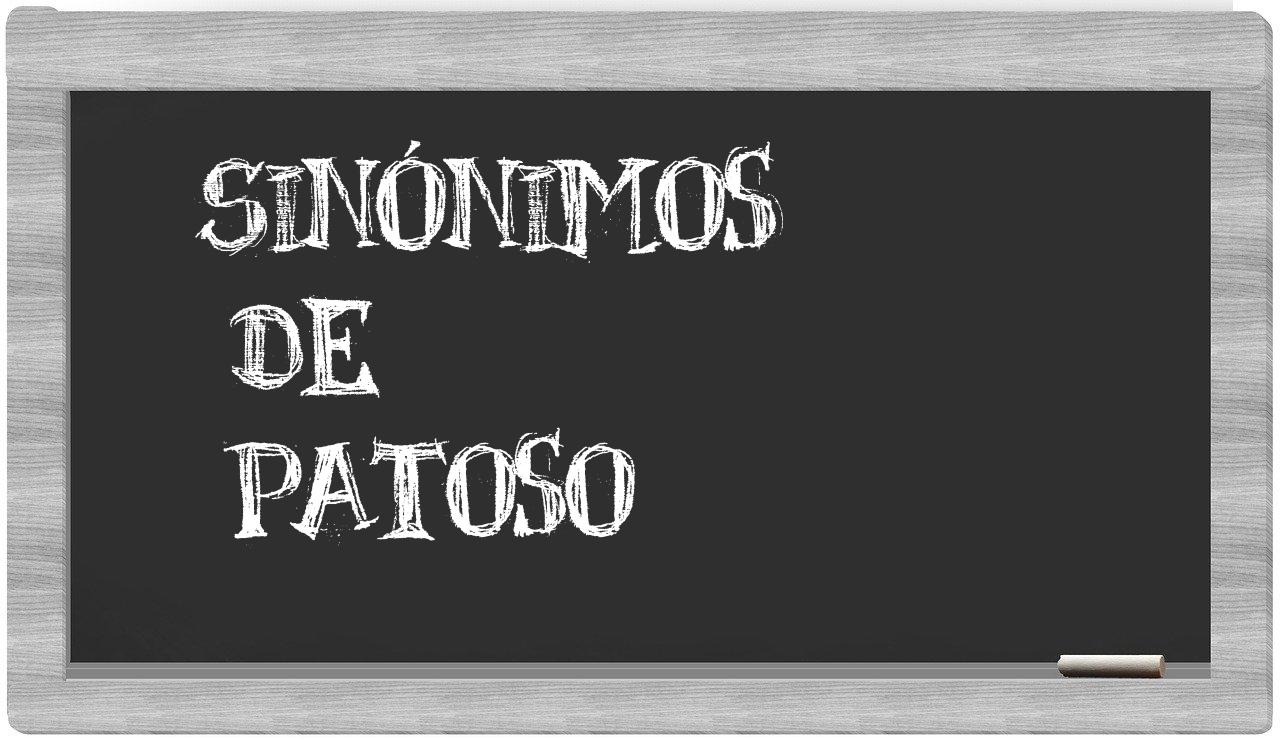 Los sinónimos de patoso: Todos los sinónimos de patoso, su sentido y ...