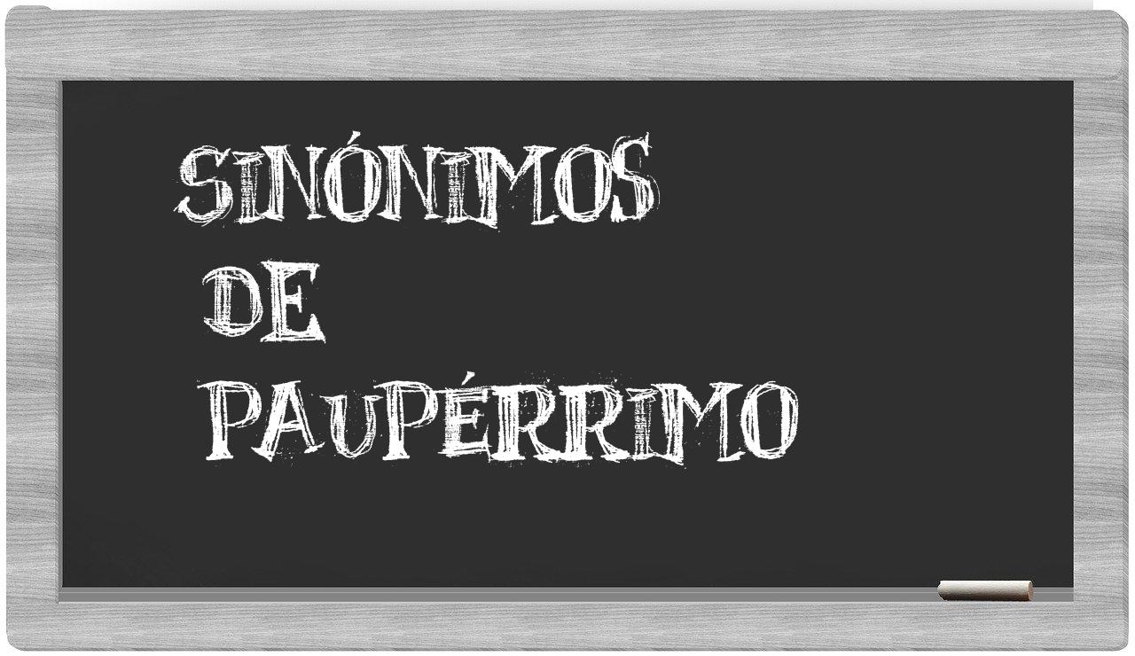 Los sinónimos de paupérrimo: Todos los sinónimos de paupérrimo, su ...
