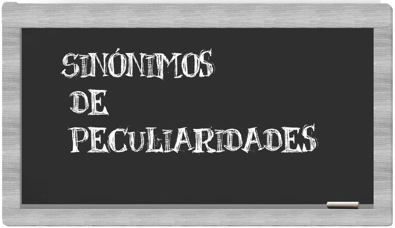 Los sinónimos de peculiaridades: Todos los sinónimos de peculiaridades ...