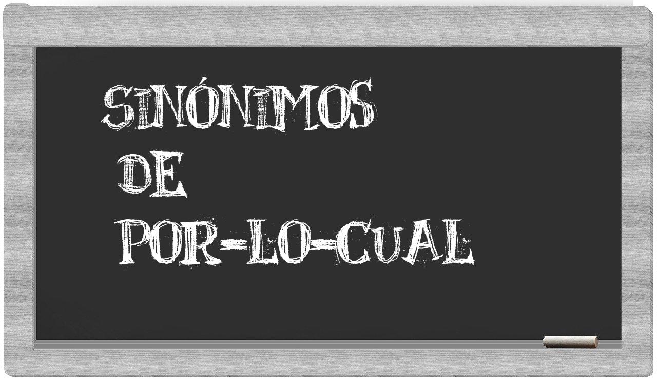 Los sinónimos de por lo cual: Todos los sinónimos de por lo cual, su ...