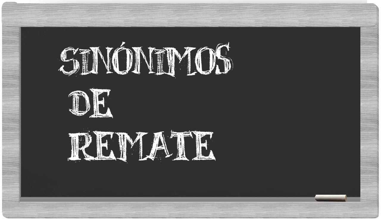 Los sinónimos de remate: Todos los sinónimos de remate, su sentido y ...