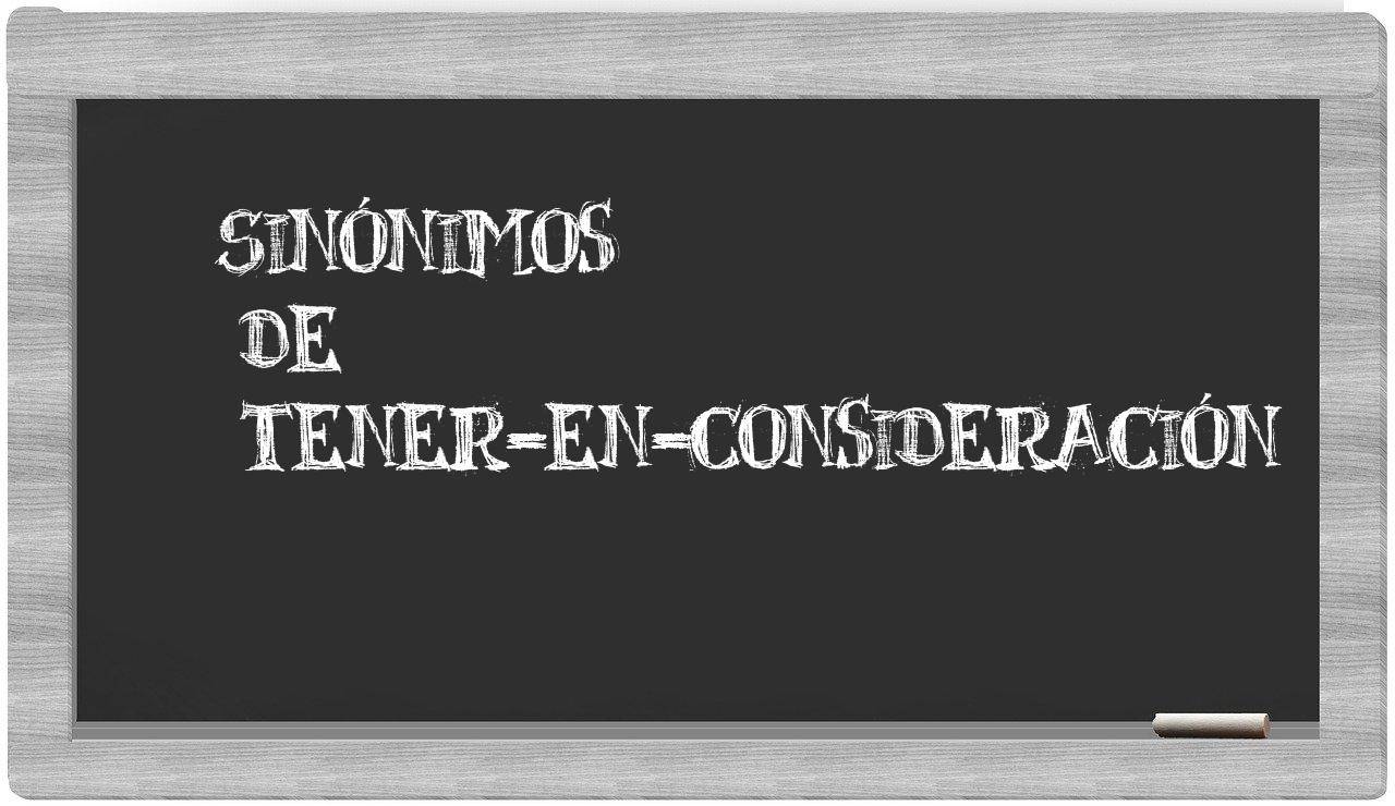 Los sinónimos de tener en consideración: Todos los sinónimos de tener ...